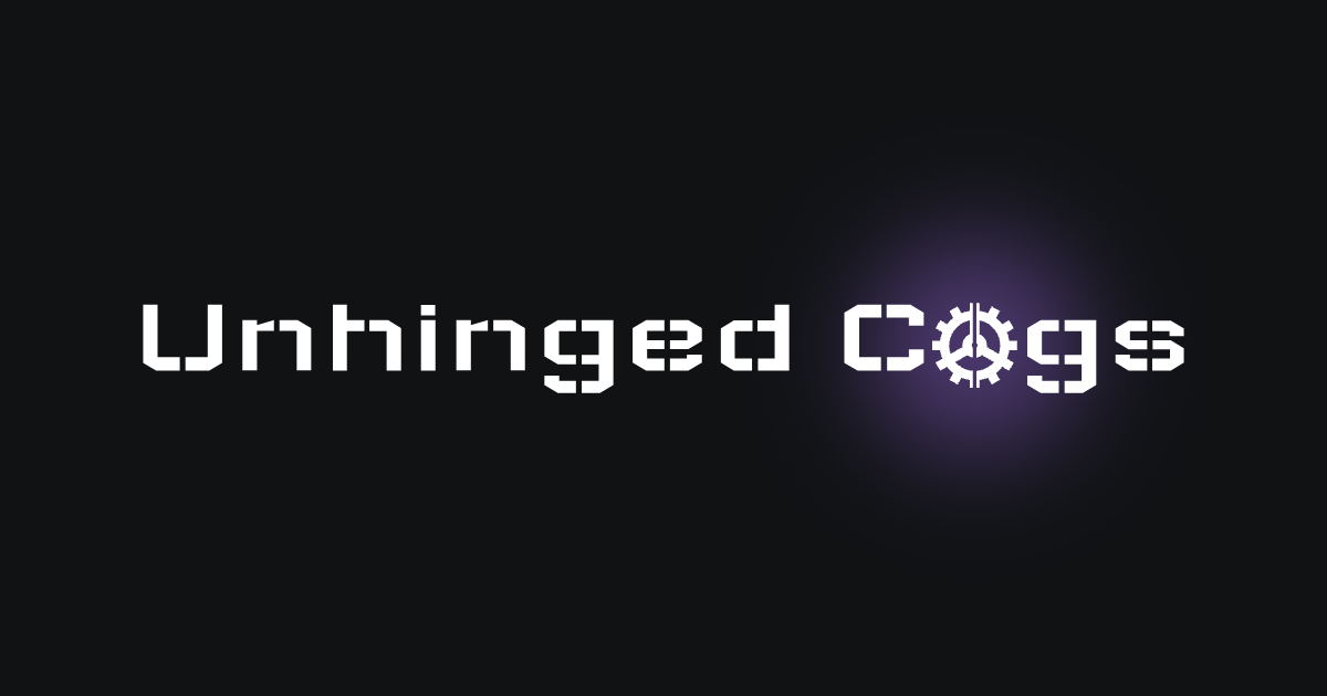 Unhinged Cogs